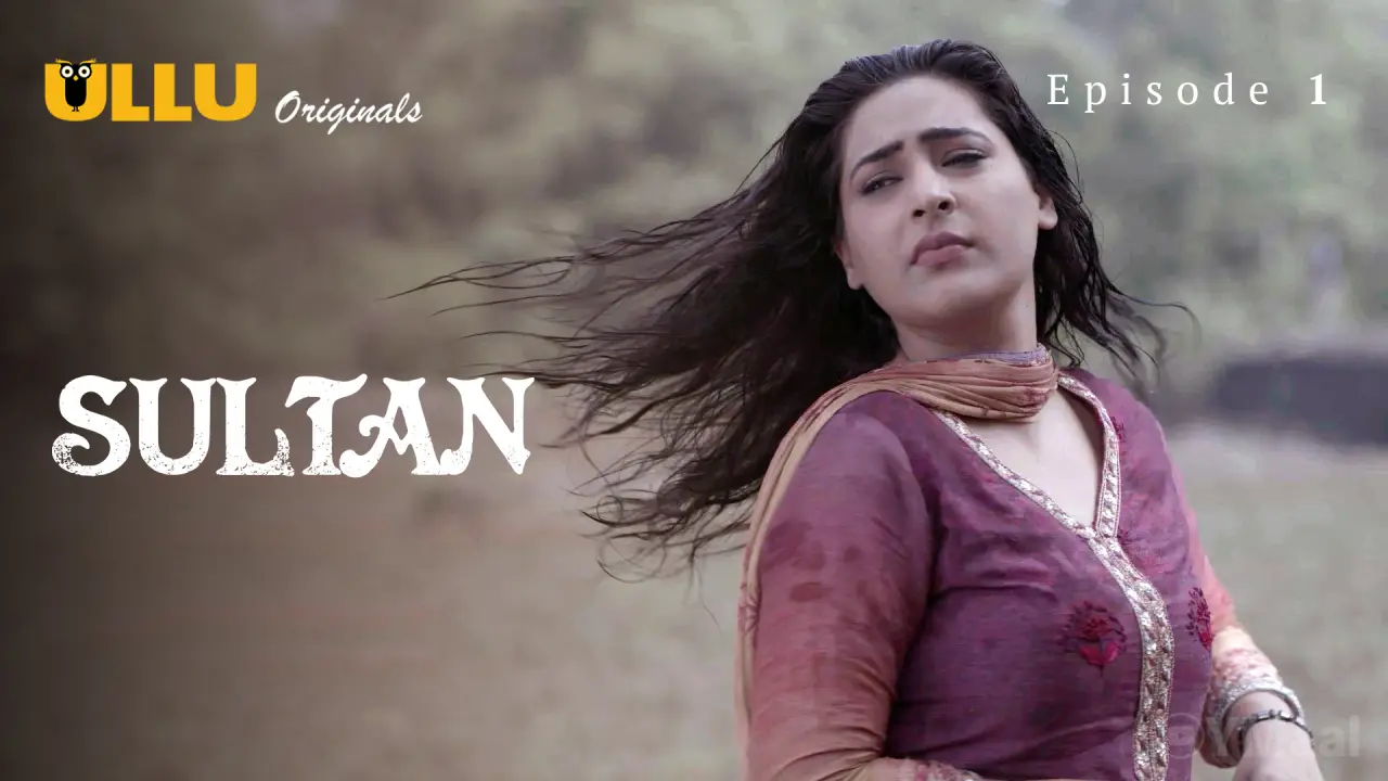 Watch Sultan Episode 1 Web Series » HITMaal
